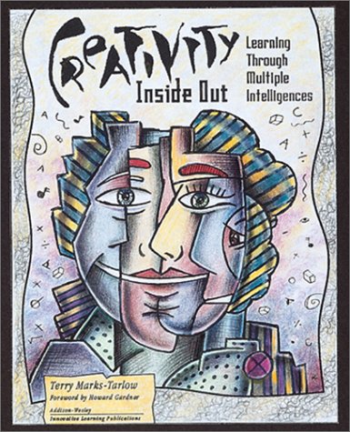 Creativity Inside Out: Learning Through Multiple Intelligences: Terry ...