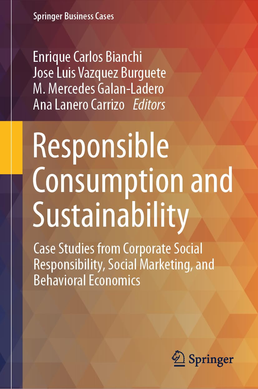 Responsible Consumption and Sustainability: Case Studies from Corporate ...