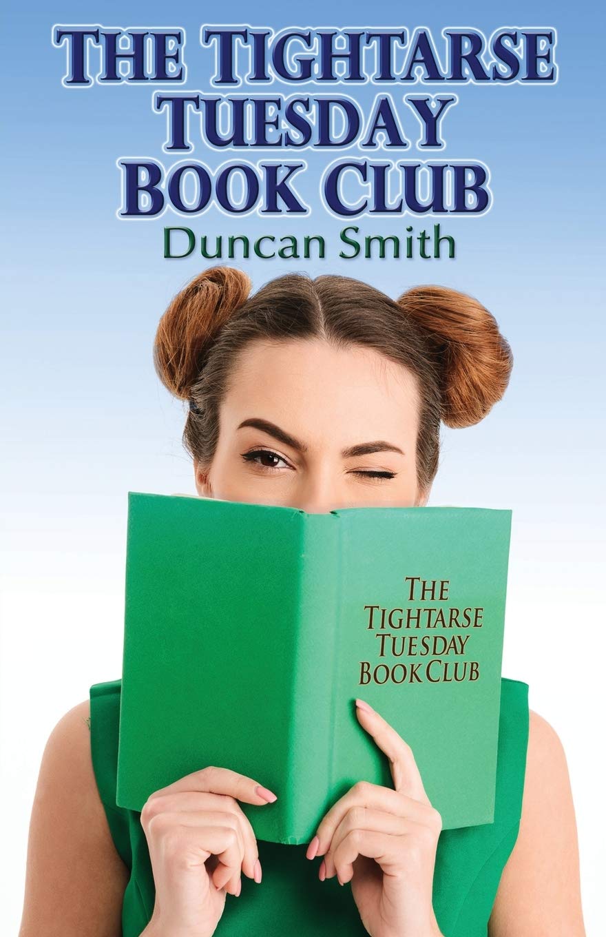 Amazon.com: The Tightarse Tuesday Book Club: 9780987222879: Smith ...