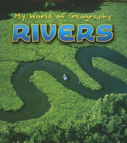 Rivers (My World of Geography) : Royston, Angela: Amazon.in: Books