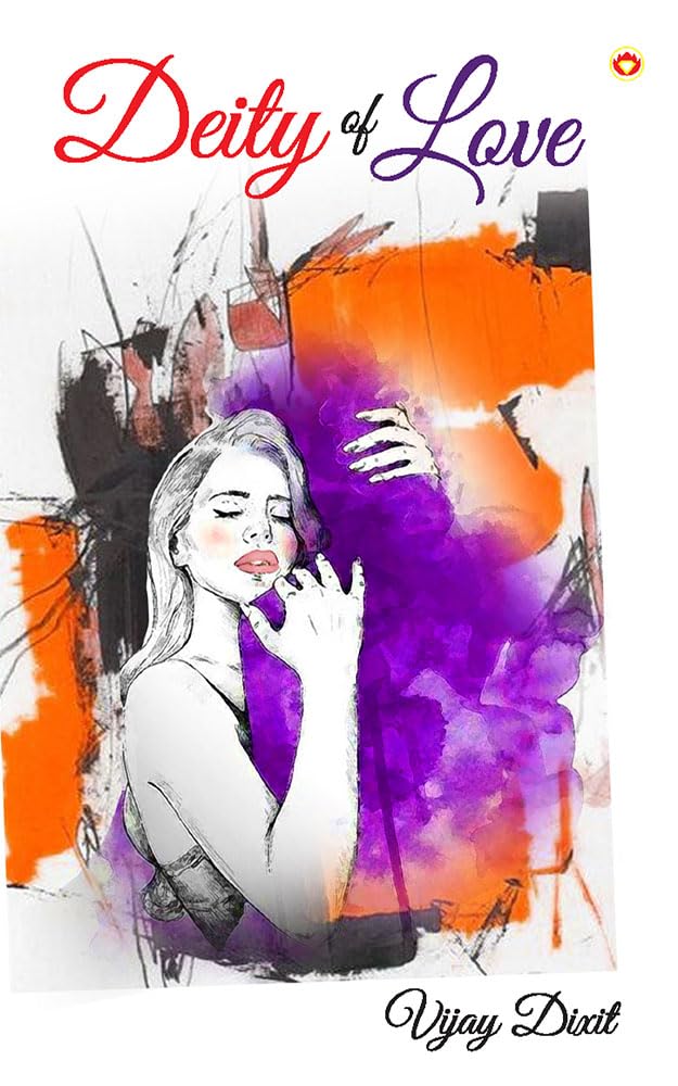 Deity of Love eBook : Dixit, Vijay: Amazon.in: Kindle Store