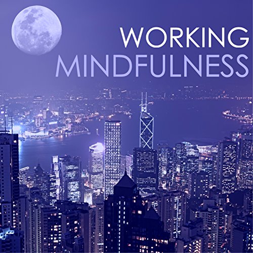 Amazon.com: Working with Mindfulness - Take a Deep Breath & Find Balance and Peace of Mind ...