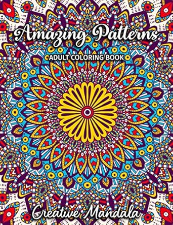 Amazon.com: Amazing Patterns - Adult Coloring Book: 50 Pages with Large and Beautiful Mandala ...