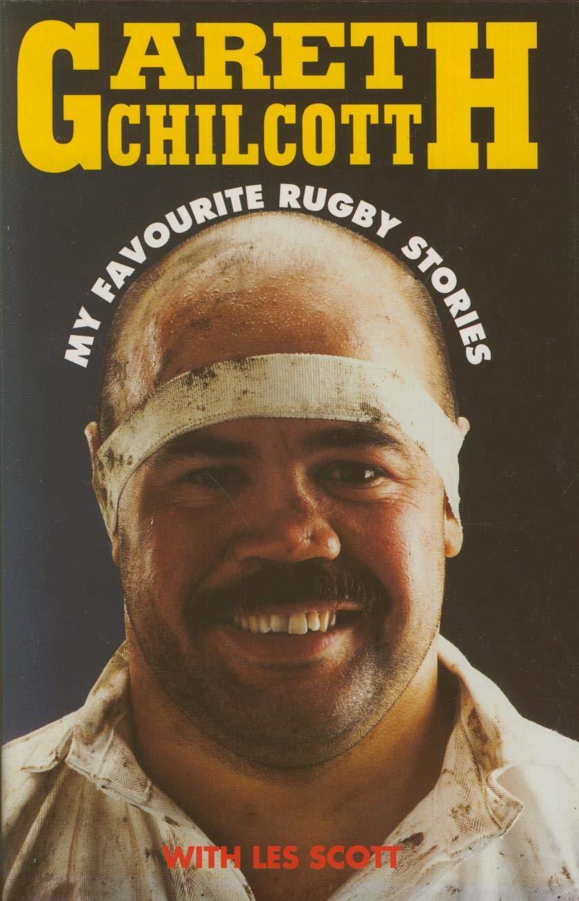 Gareth Chilcott: My Favourite Rugby Stories: Amazon.co.uk: Chilcott ...