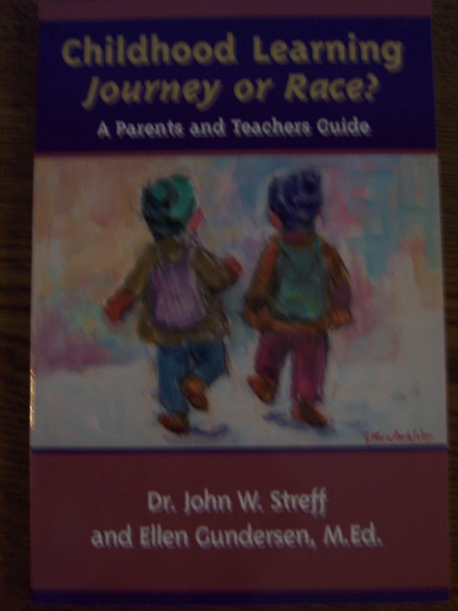 Childhood Learning - Journey or Race?: A Parent's and Teachers Guide ...