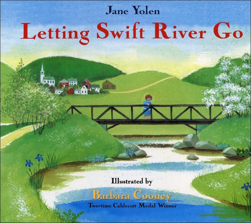 Letting Swift River Go: Yolen, Jane, Cooney, Barbara: 9780785780366 ...