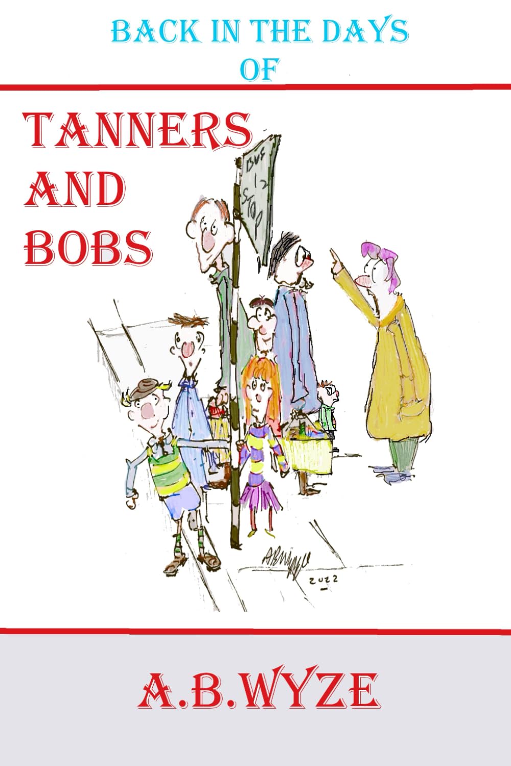 Amazon.com: Back In The Days of Tanners and Bobs: 9781671830332: Wyze ...