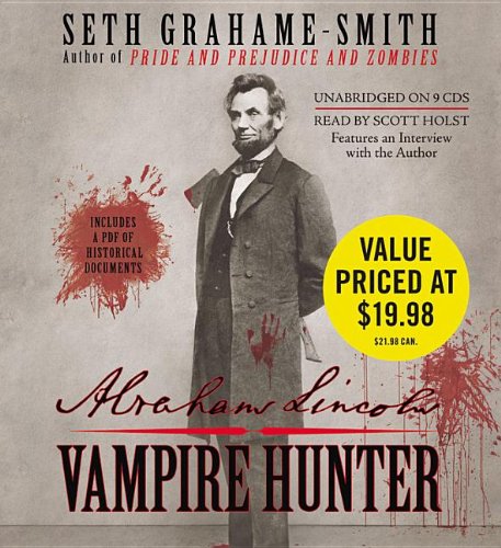 Abraham Lincoln: Vampire Hunter: Amazon.co.uk: Grahame-Smith, Seth ...