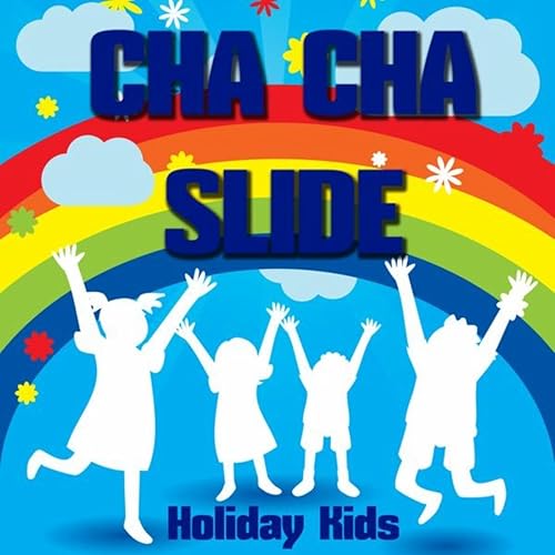 Cha Cha Slide by Holiday Kids on Amazon Music - Amazon.com