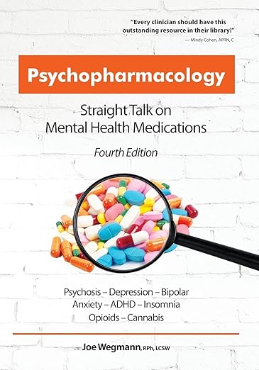 Psychopharmacology: Straight Talk on Mental Health Medications ...