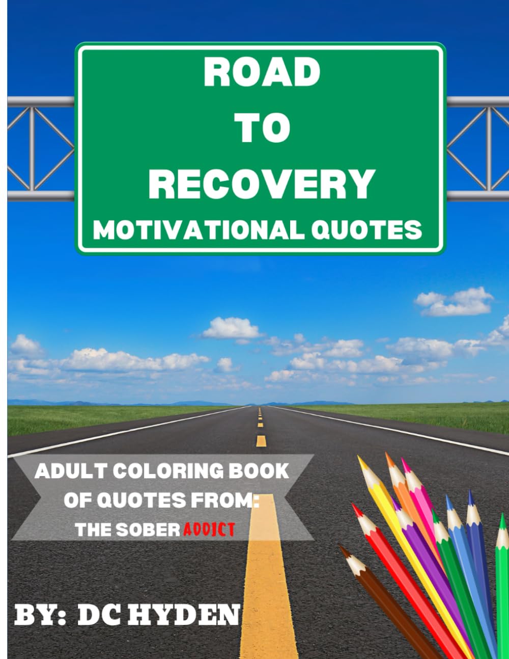 Amazon.com: Road to Recovery Motivational Quotes: Adult Coloring Book ...