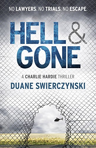 Hell and Gone (The Charlie Hardie trilogy Book 2) eBook : Swierczynski ...