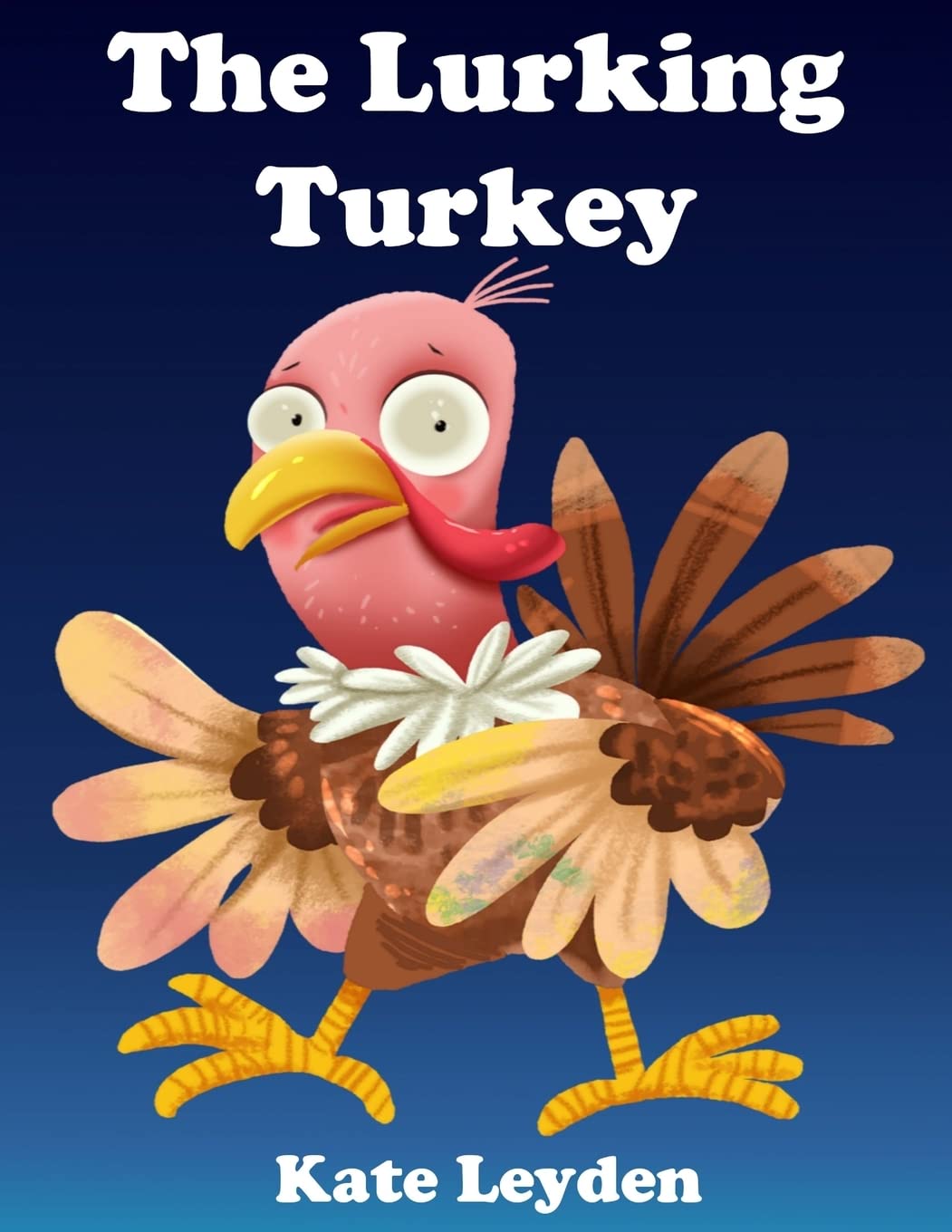 The Lurking Turkey: Leyden, Kate: 9780692745113: Amazon.com: Books