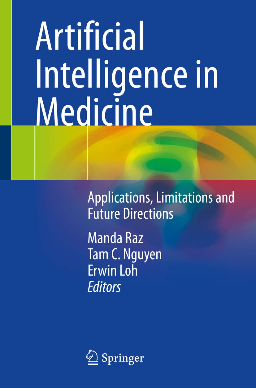 Amazon.com: Artificial Intelligence in Medicine: Applications, Limitations and Future Directions ...