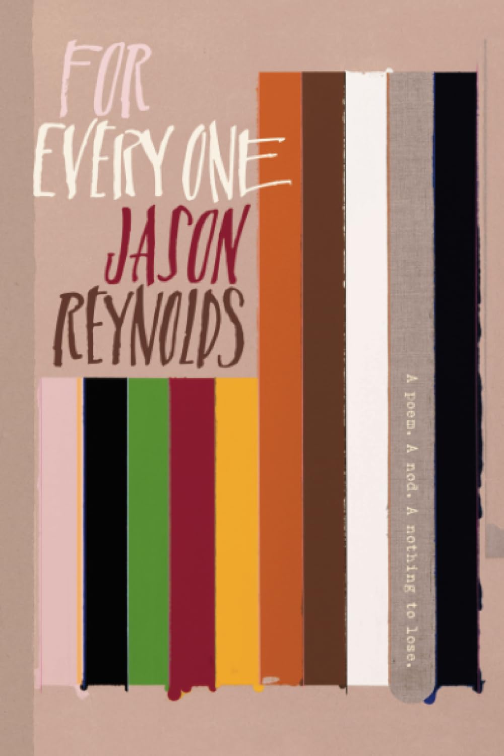 Amazon.com: For Every One: 9781481486255: Reynolds, Jason: Books