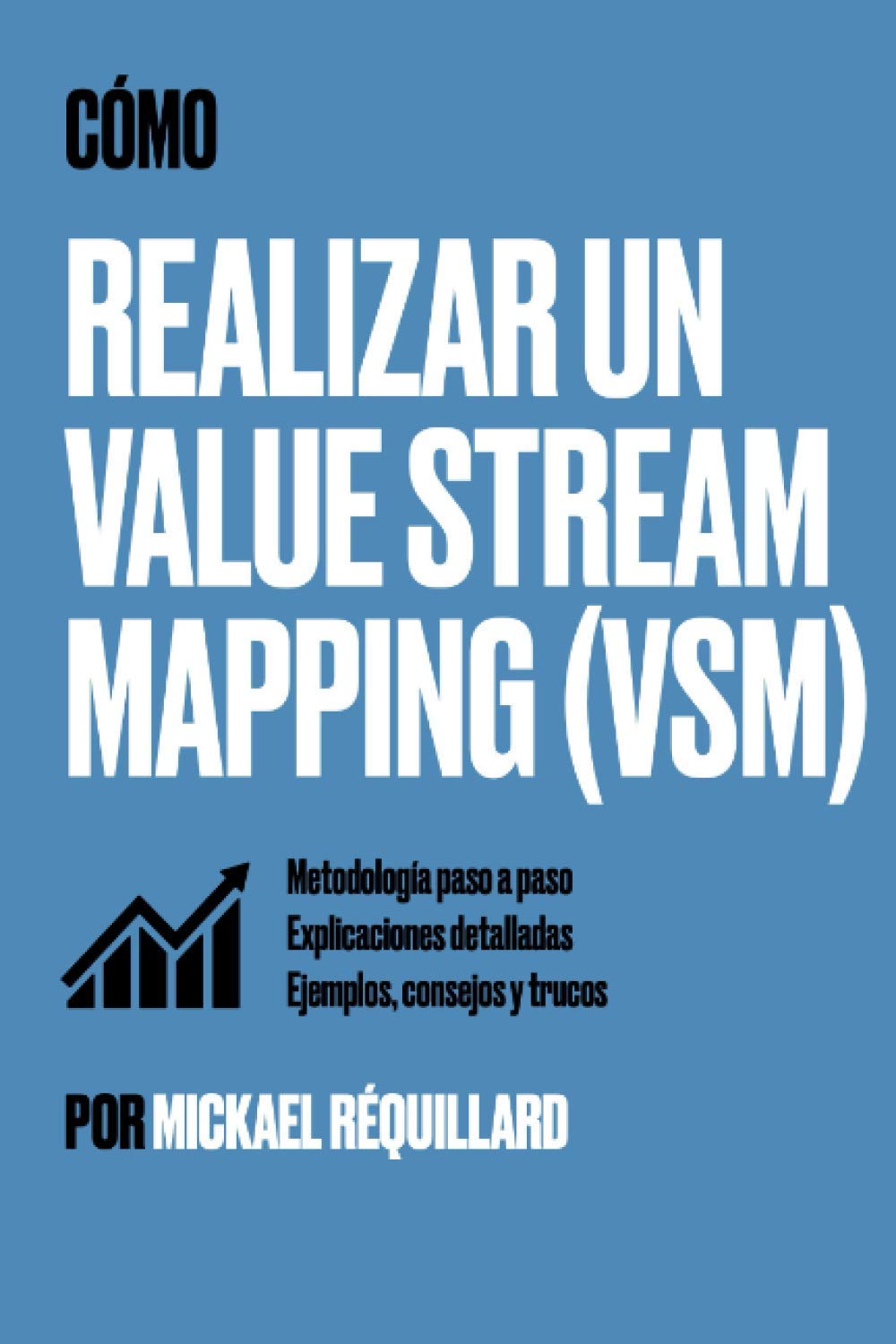 Buy ¿ Cómo realizar un value stream ping (VSM) ?: Metodología paso a ...