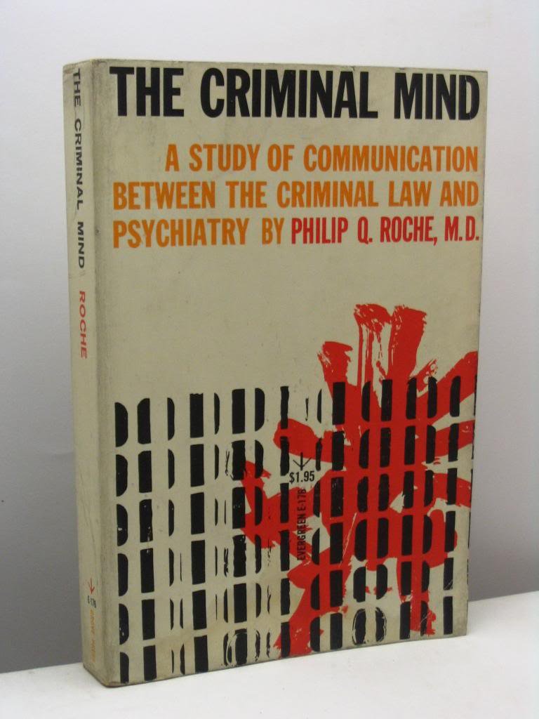 The Criminal Mind a Study of Communication between the Criminal Law and ...