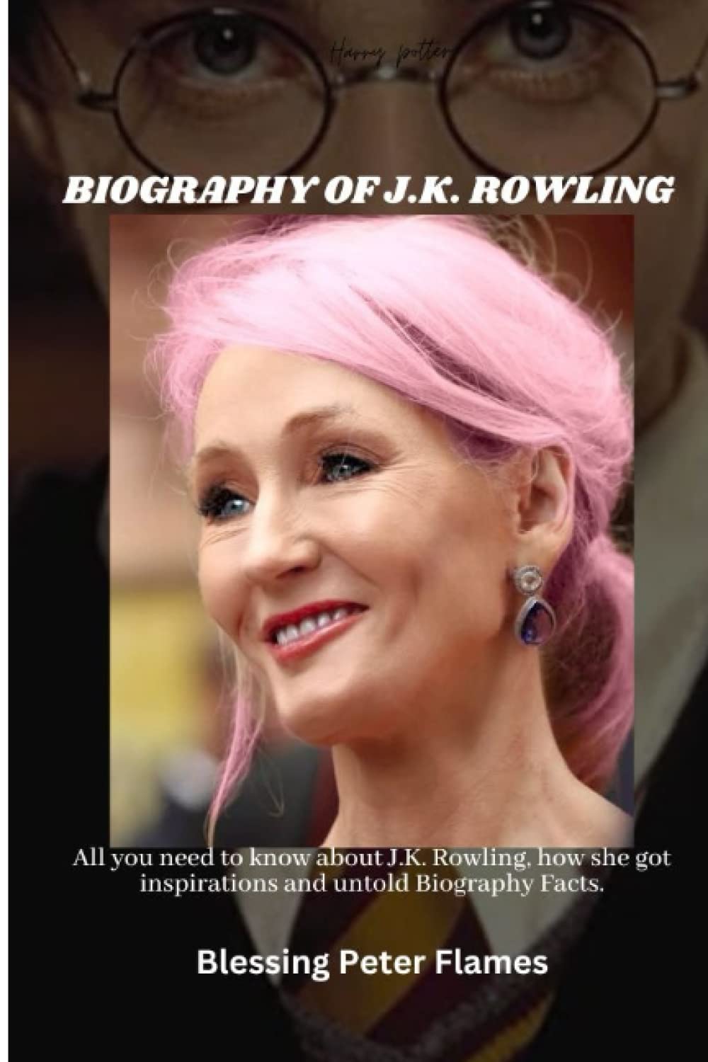 Buy BIOGRAPHY OF J.K. ROWLING: All you need to know about J.K. Rowling ...