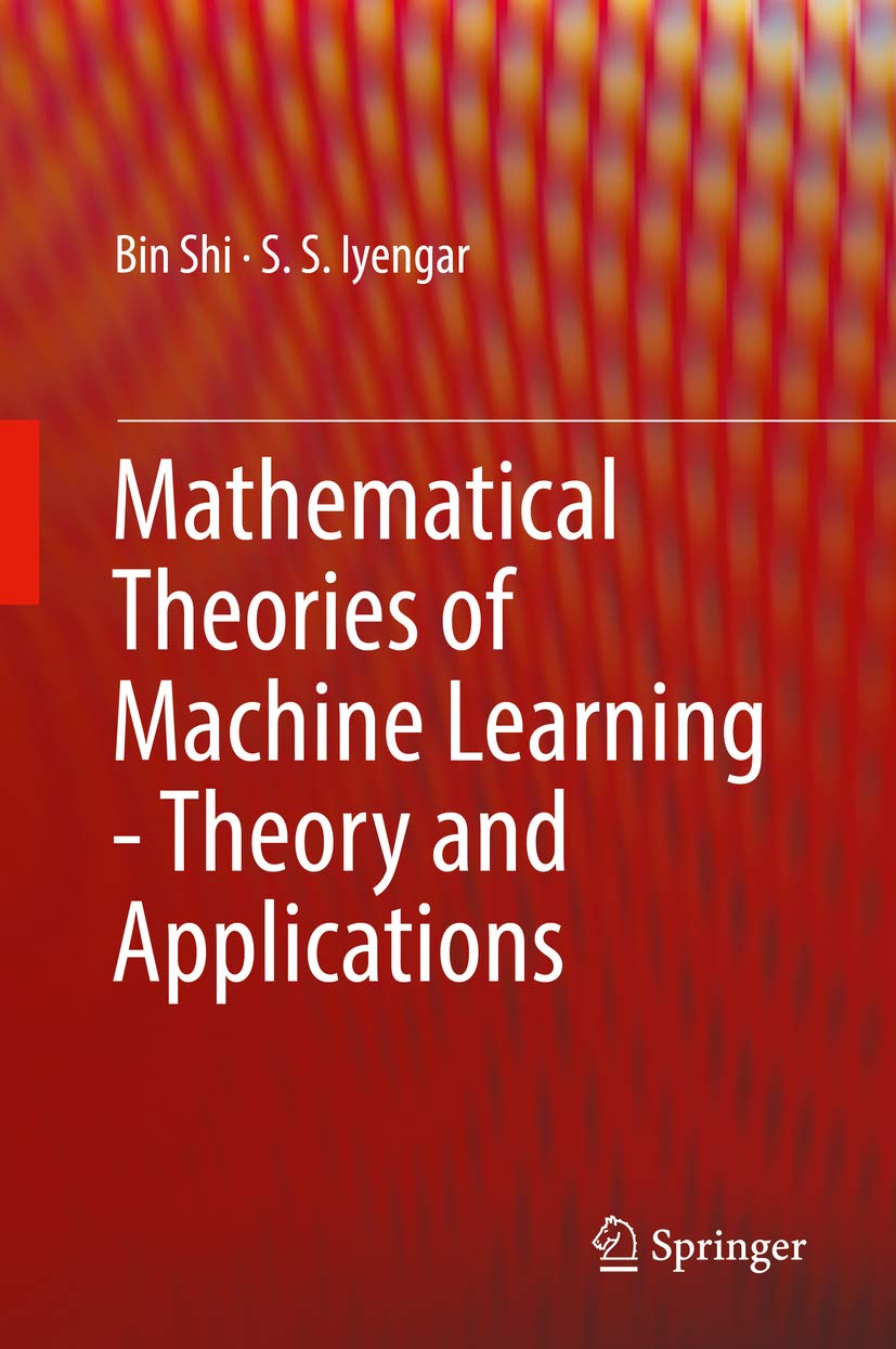 Mathematical Theories of Machine Learning - Theory and Applications 1st ...