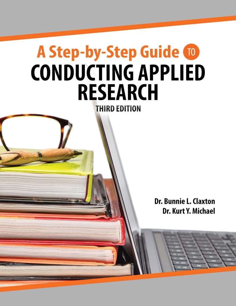 A Step-by-Step Guide to Conducting Applied Research: Dr. Bunnie Claxton ...