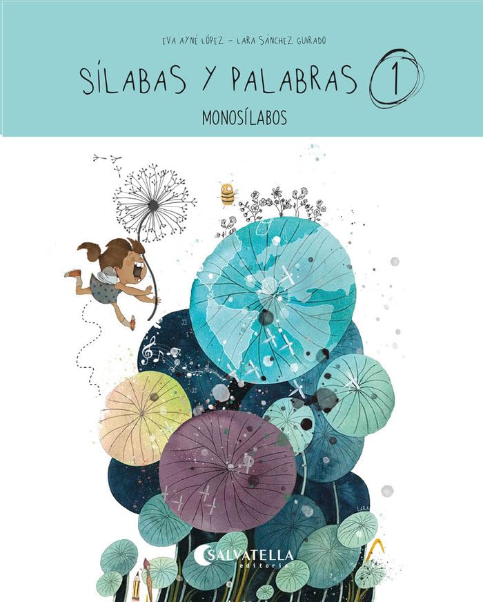 Sílabas y palabras 1: monosílabos: Ayné López, Eva, Sànchez i Guirado ...
