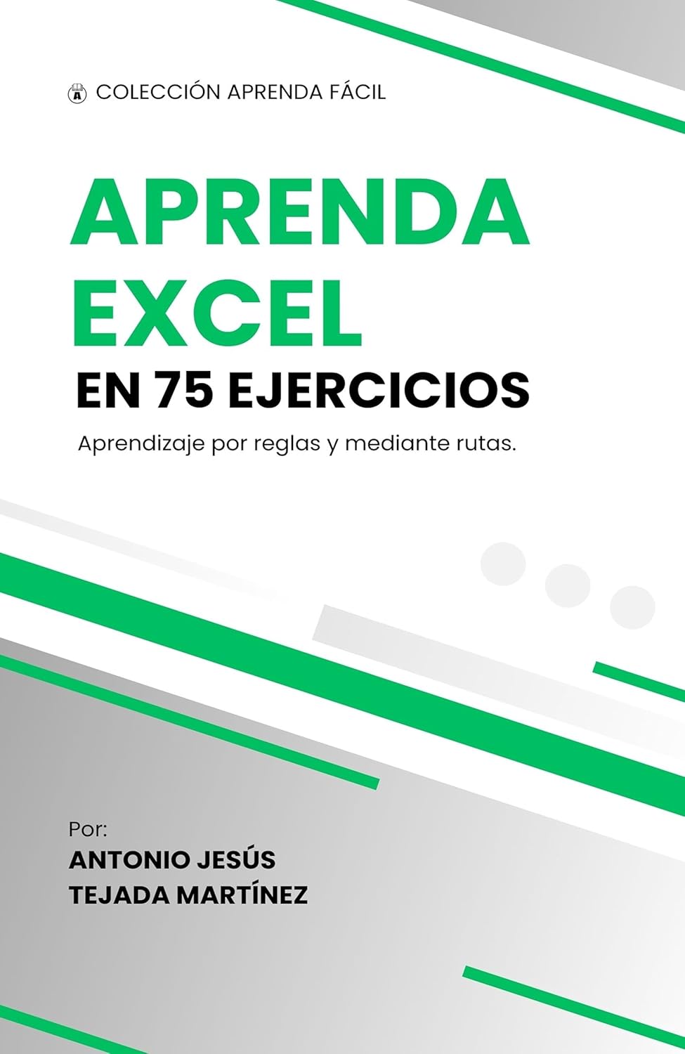 Amazon.com: Aprenda Excel con 75 ejercicios: Aprendizaje practicando y mediante rutas. (Aprende ...