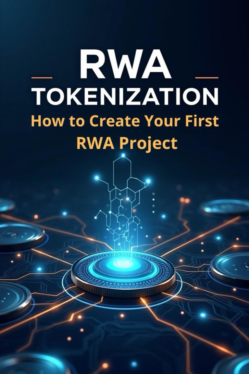 Amazon.com: RWA Tokenization How to Create Your First RWA Project: Step-by-step guide to ...