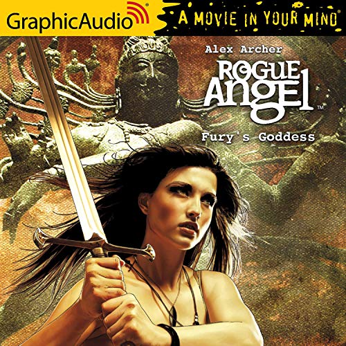 Fury's Goddess [Dramatized Adaptation]: Rogue Angel, Book 35 (Audio Download): Alex Archer, full ...