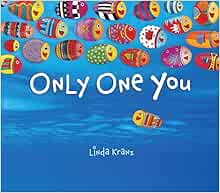 Only One You: Kranz, Linda: 9781589797482: Amazon.com: Books