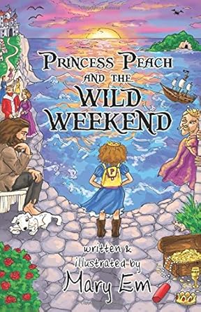 Princess Peach and the Wild Weekend: Em, Mary: 9781980892847: Amazon ...