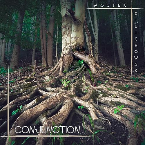 Play Conjunction by Wojtek Pilichowski on Amazon Music