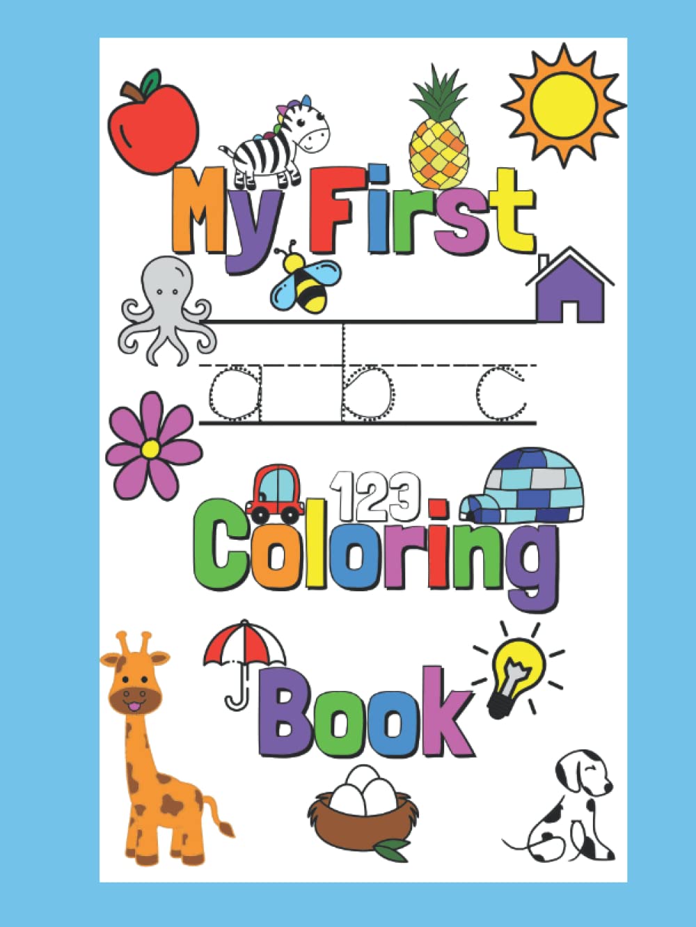 My First abc Coloring Book: Extended Addition-Phonics Practice, Number ...