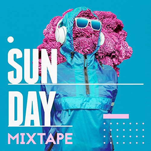 Amazon Music - VARIOUS ARTISTSのSunday Mixtape - Amazon.co.jp