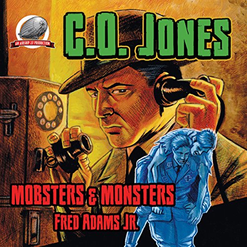 Amazon.com: C.O. Jones: Mobsters & Monsters, Volume 1 (Audible Audio ...