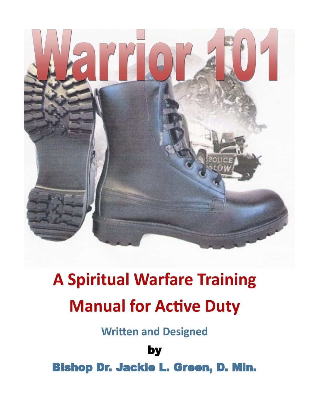 Warrior 101: A Spiritual Warfare Training Manual for Active Duty: Green ...