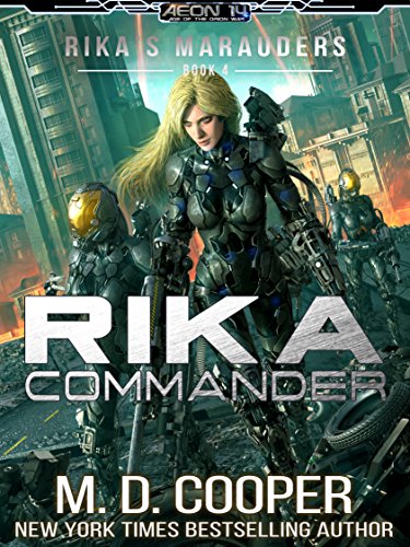 Rika Commander: A Tale of Mercenaries, Cyborgs, and Mechanized Infantry ...