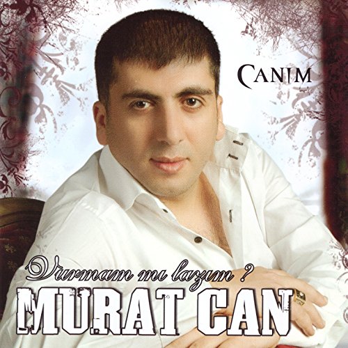 Vurmam mı Lazım (Canım) von Murat Can bei Amazon Music - Amazon.de