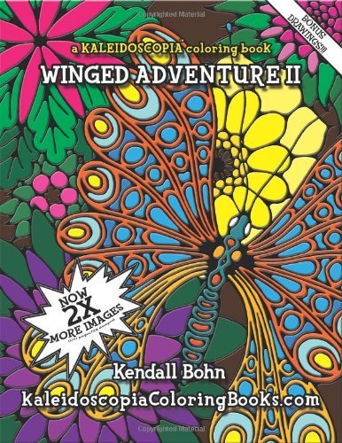 By Kendall Bohn Winged Adventure II: A Kaleidoscopia Coloring Cook ...