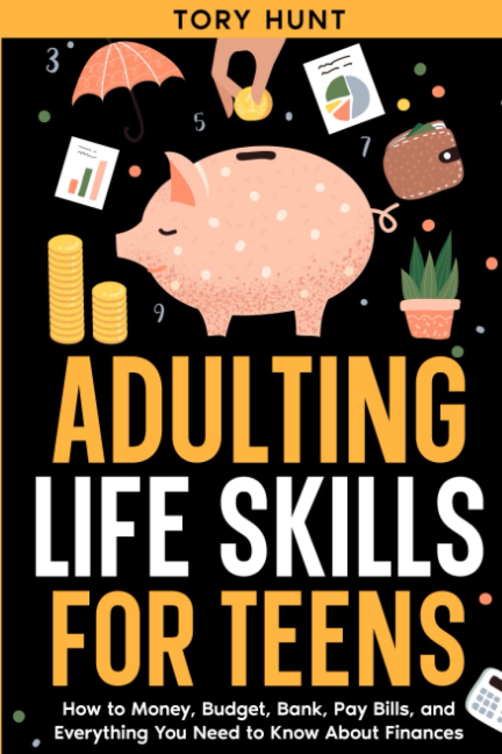 Snapklik.com : Adulting Life Skills For Teens: How To Money, Budget, Bank, Pay Bills, And ...