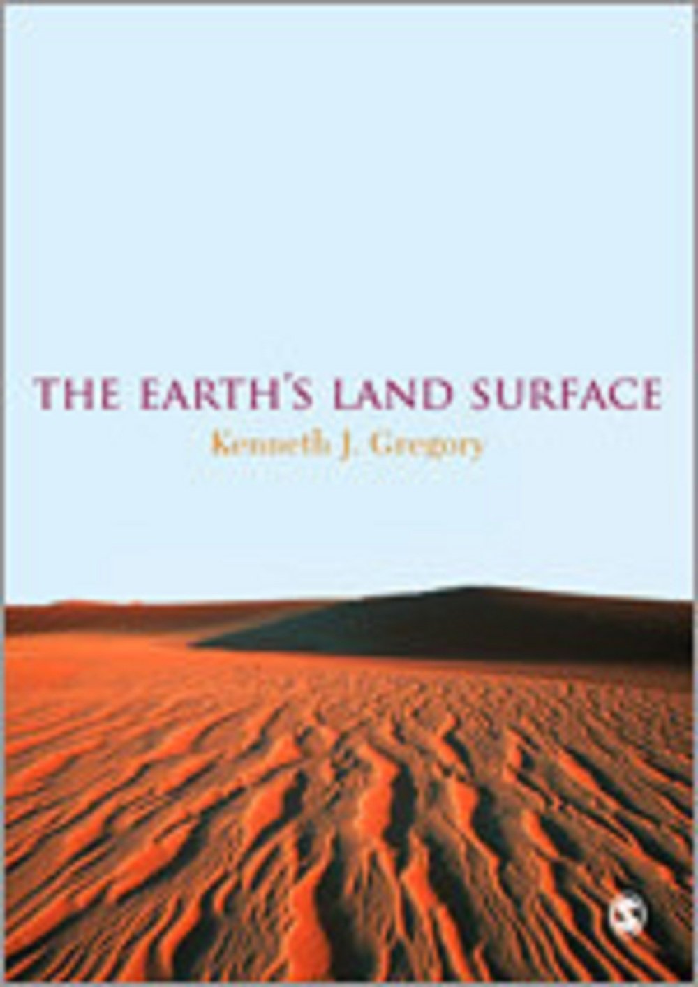 Buy The Earth′s Land Surface: Landforms and Processes in Geomorphology ...