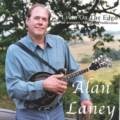Play Livin On The Edge by Alan Laney on Amazon Music
