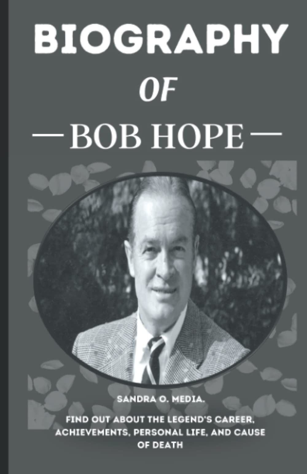BIOGRAPHY OF BOB HOPE (ACTOR): Find out About the legend’s career ...