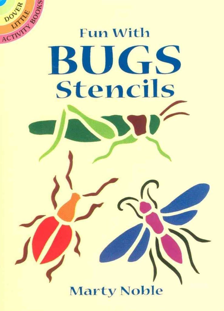 Fun with Bugs Stencils (Dover Stencils) by Noble, Marty