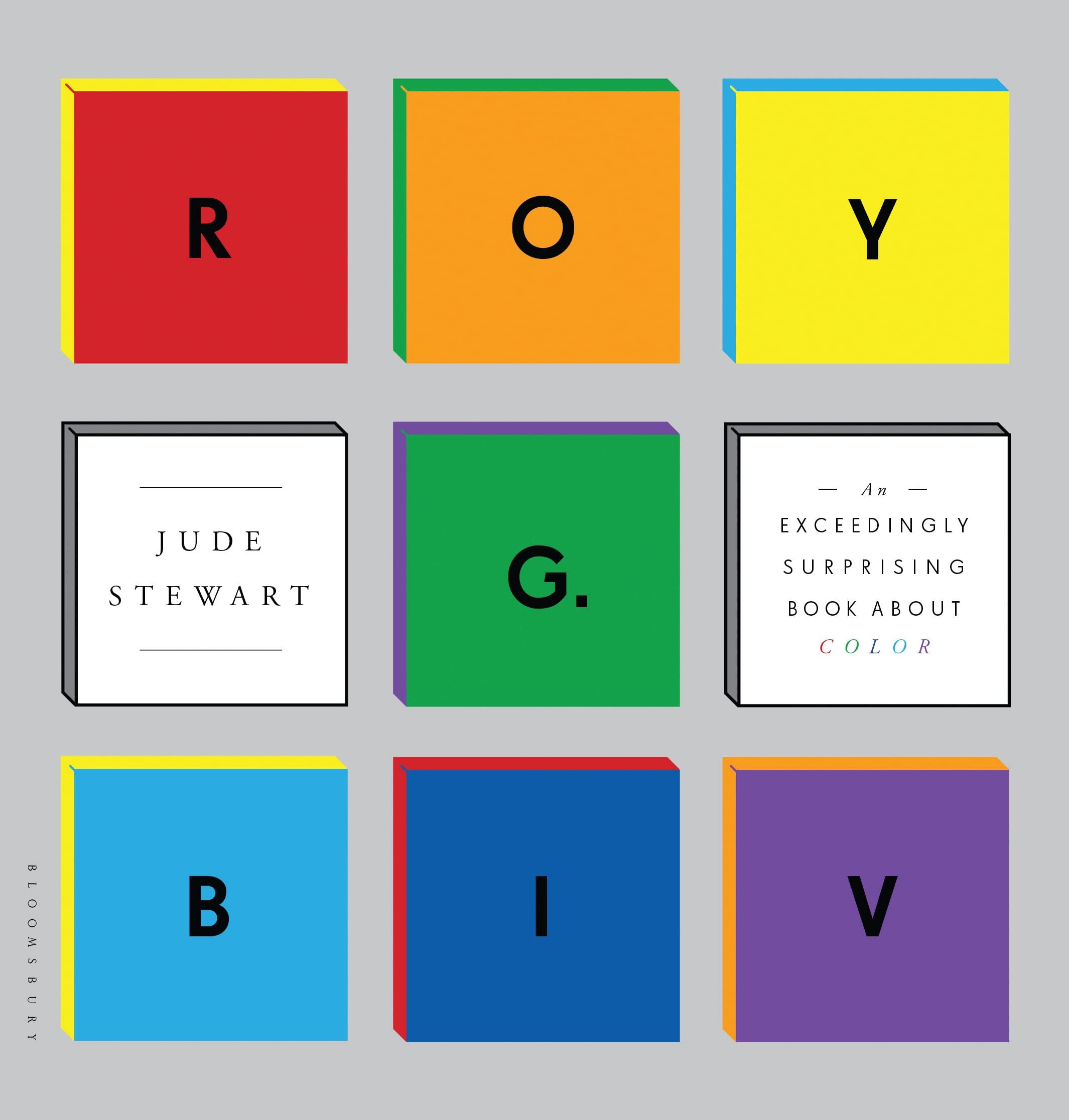 ROY G. BIV: An Exceedingly Surprising Book About Color: Stewart, Jude ...