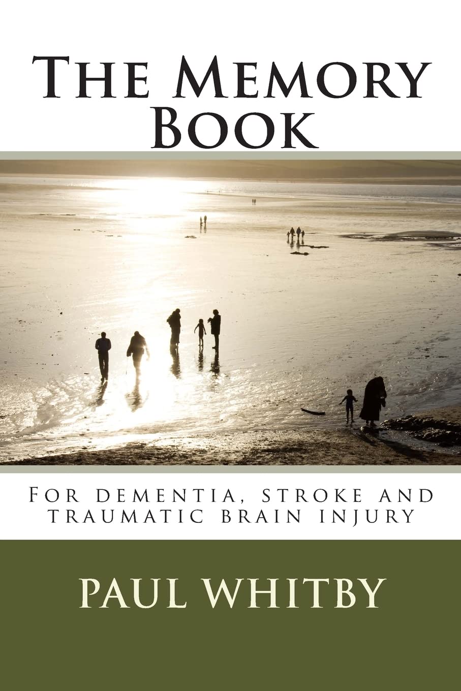 The Memory Book: For dementia, stroke and traumatic brain injury ...
