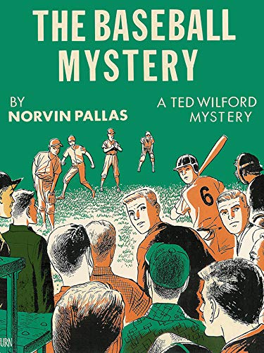 The Baseball Mystery (Ted Wilford 11) - Kindle edition by Pallas ...