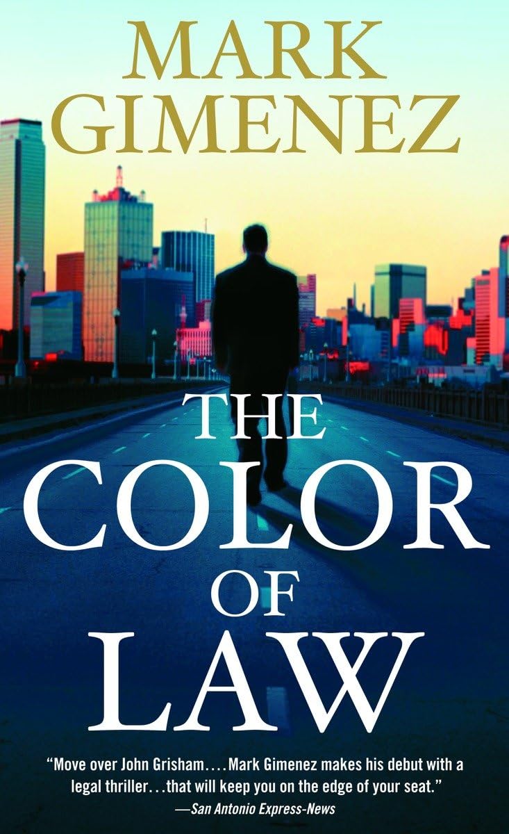 The Color of Law: A Novel: Gimenez, Mark: 9780307275004: Amazon.com: Books