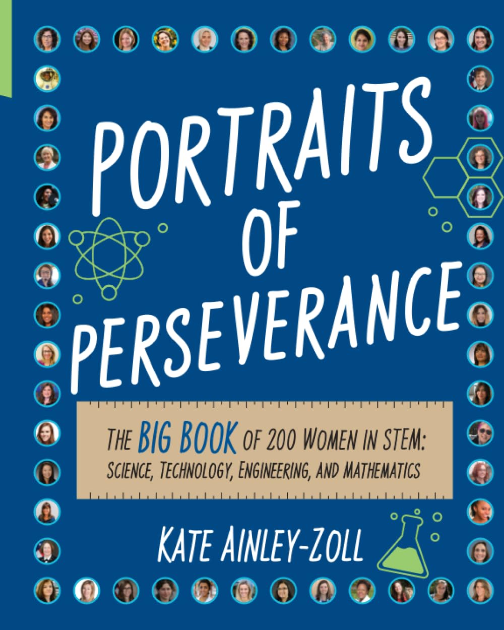 Portraits of Perseverance: The BIG BOOK of 200 Women in STEM: Science ...