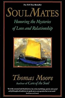 Soul Mates: Honoring the Mystery of Love and Relationship: Moore ...