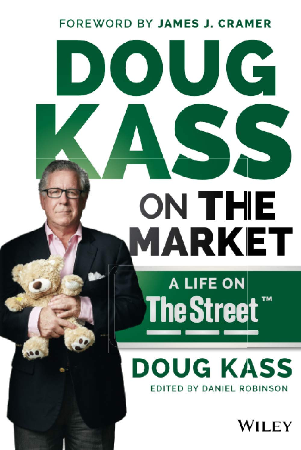 Amazon.com: Doug Kass on the Market: A Life on TheStreet: 9781118892985 ...